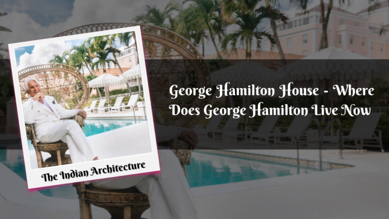 George Hamilton House | Where Does George Hamilton Live Now